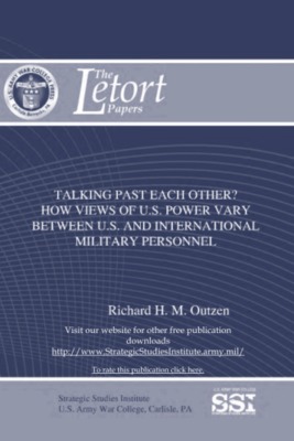 "Talking Past Each Other? How Views of U.S. Power Vary between U.S. and ...